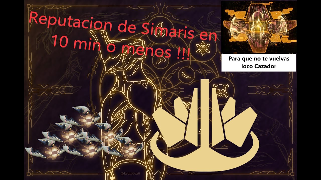 Reputacion de Simaris 10 min o menos | WARFRAME | - YouTube