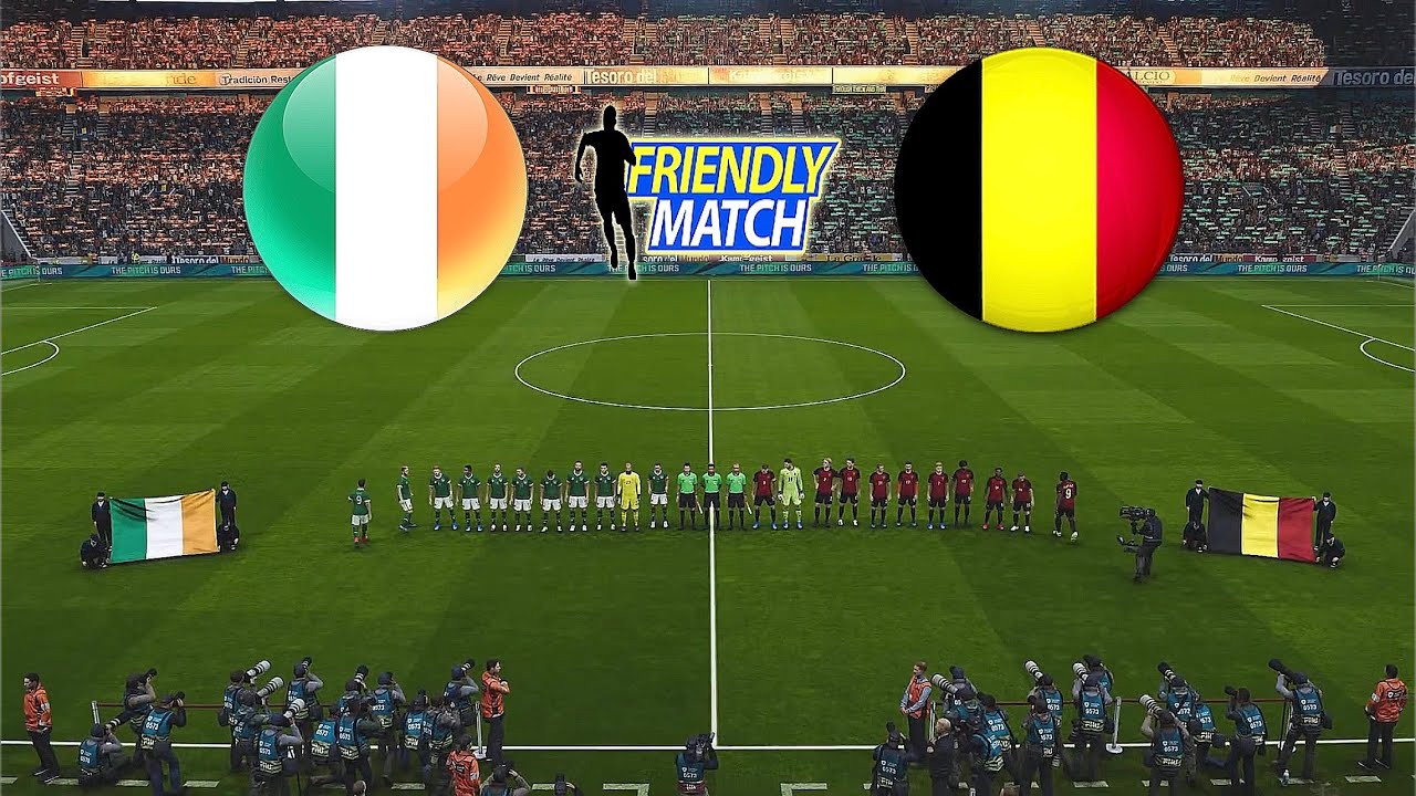 IRELAND v BELGIUM | INTERNATIONAL FRIENDLY MATCH 2024 - YouTube