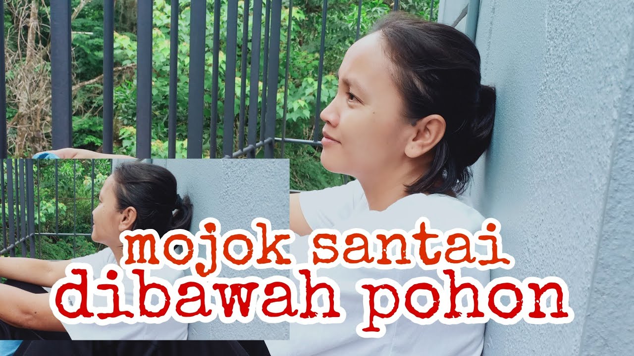 MOJOK SAMBIL NGOBROL SANTAI DI BAWAH POHON - YouTube