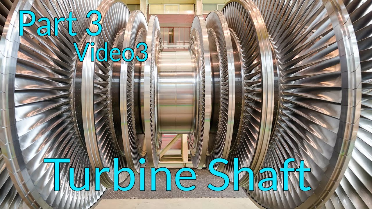 Part 3 Video3 Turbine Parts - Turbine Shaft #Turbineparts # ...
