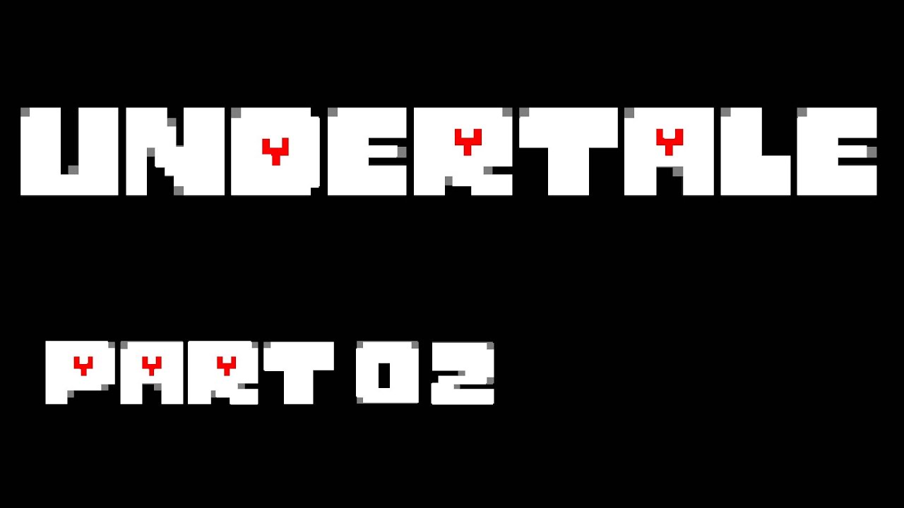 Undertale - Blind Let's Play #2 - Heartbreak - YouTube
