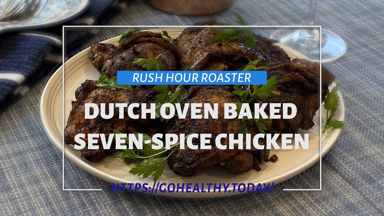 Seven-spice Chicken Baked To Perfection In A Dutch Oven - YouTube