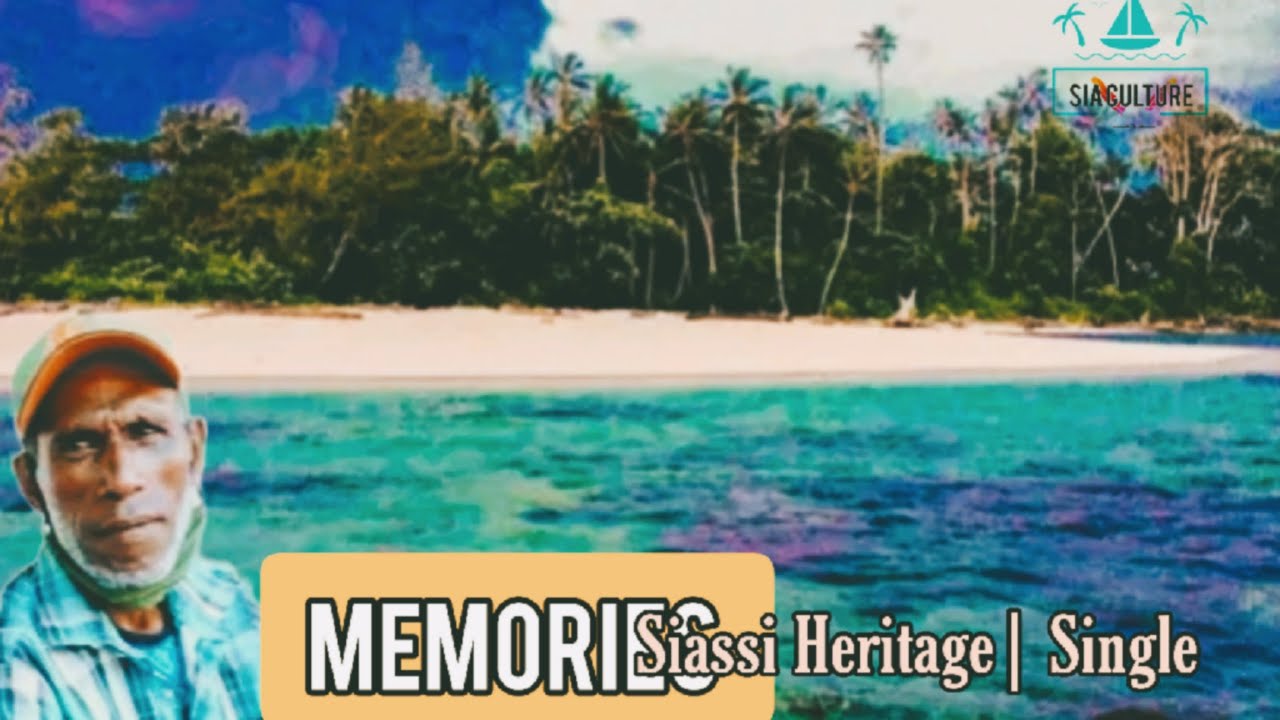 MEMORIES - Siassi Heritage ( Sia Music🏝️🎵 - YouTube