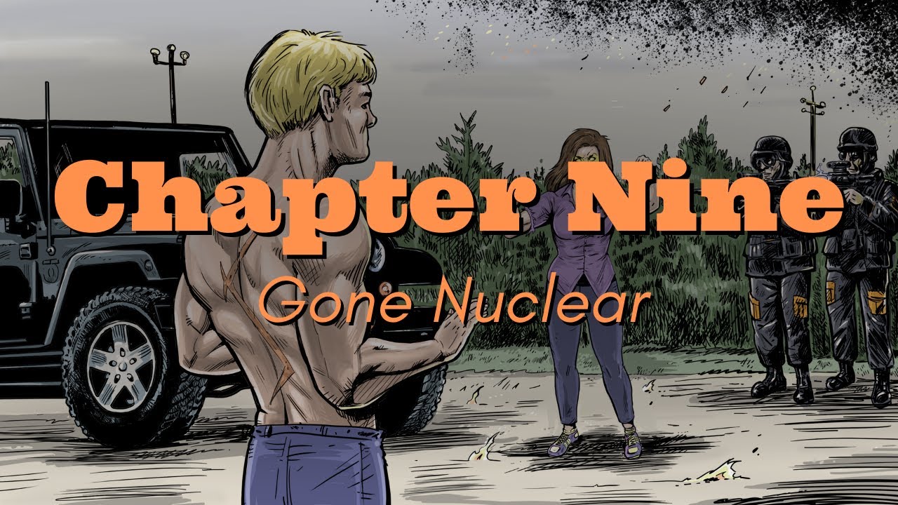 Strength | Chapter Nine - Gone Nuclear - YouTube