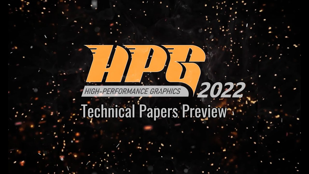 HPG 2022 Papers Preview - YouTube