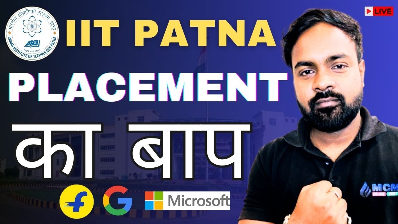 IIT Patna PLACEMENT KING 2024: Highest Average Package Revealed? # ...