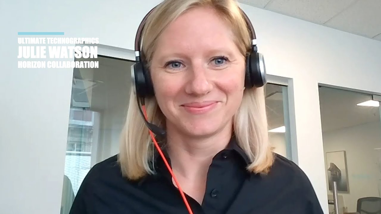 Ultimate TechnoGraphics and Horizon Collaboration · Julie Watson · CEO · Ultimate TechnoGraphics ...