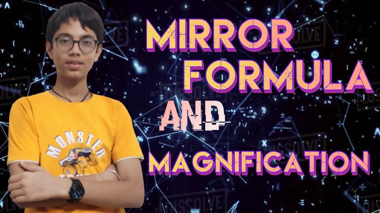 Mirror Formula & Magnification | Ch- Light | Physics | Fully Explained ...