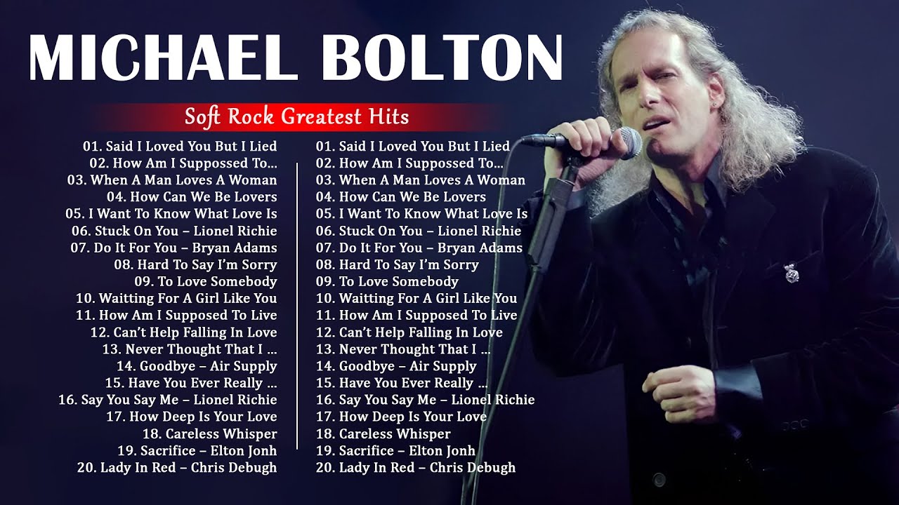 Michael Bolton Greatest Hits - Best Songs Of Michael Bolton Nonstop ...