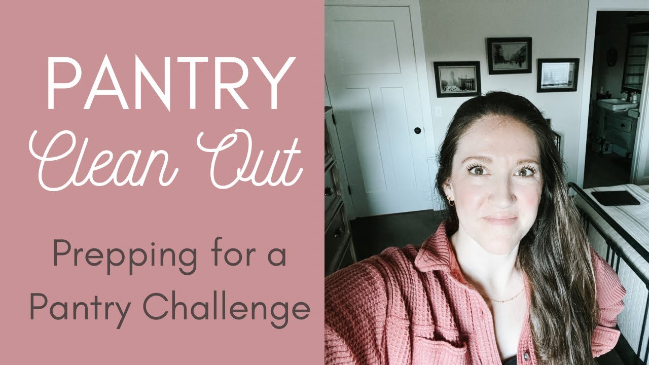 PANTRY CLEAN OUT | | Prepping for a Pantry Challenge - YouTube