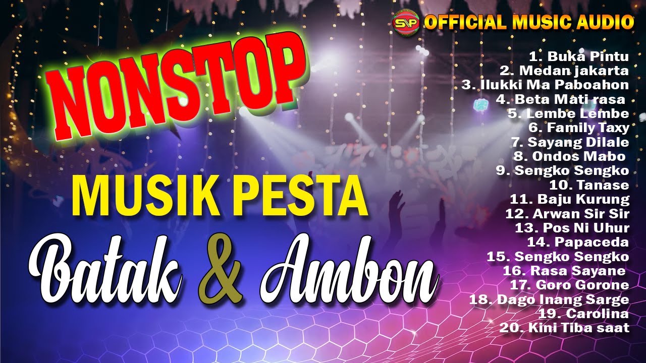 Nonstop lagu Pesta Batak Ambon I Pop Batak I lagu Indonesia Timur I Pop ...