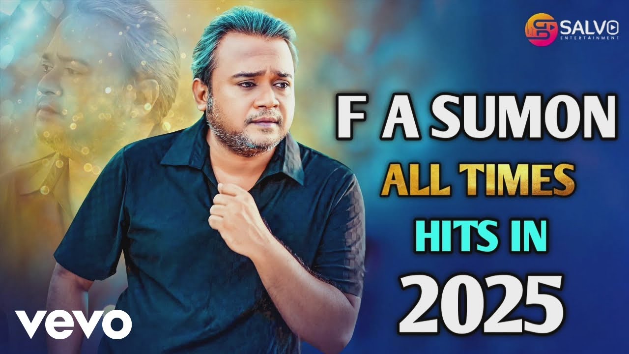 F A Sumon - All Times Hits Of F A Sumon - YouTube