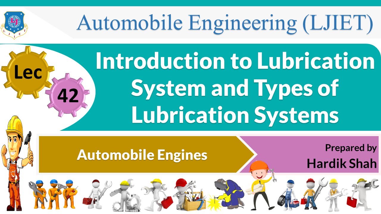 L 42 Lubrication Systems and Types of Lubrications in IC Engine ...