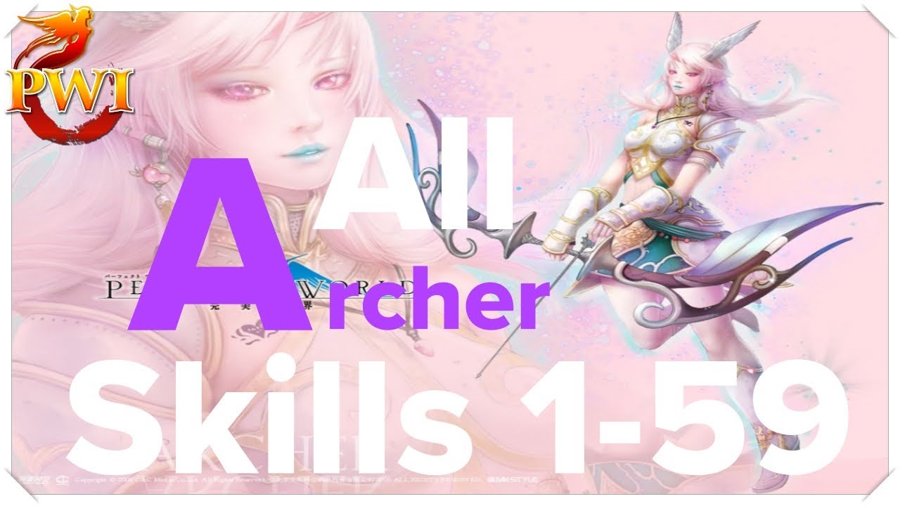 Perfect World International - All Archer skills (1-59) - YouTube