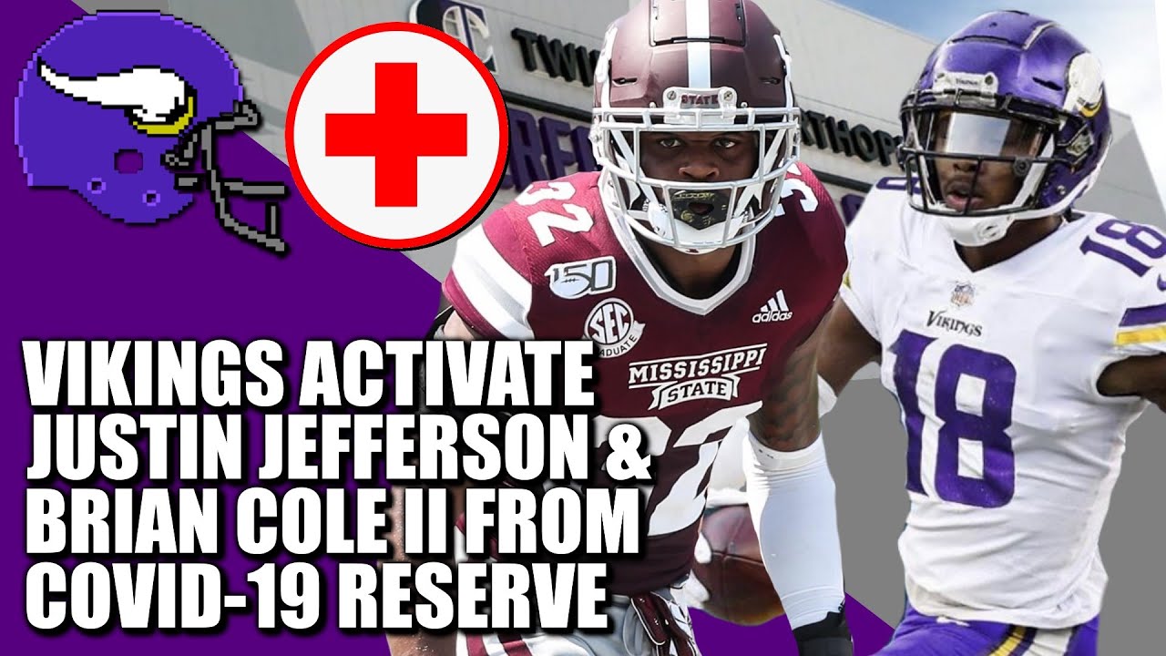 Vikings Activate Justin Jefferson & Brian Cole II from COVID 19 Reserve ...