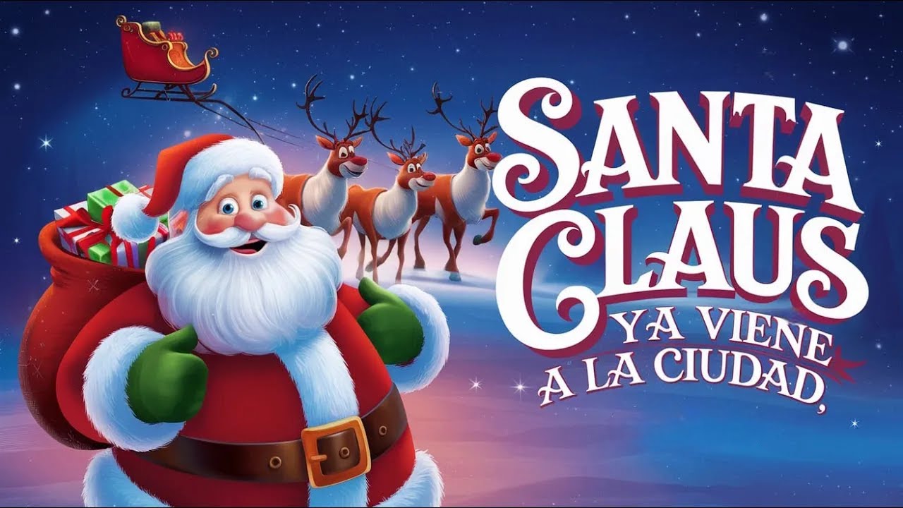 SANTA CLAUS ya VIENE a la CIUDAD🎅🎄|Canción infantil #niños #familia # ...