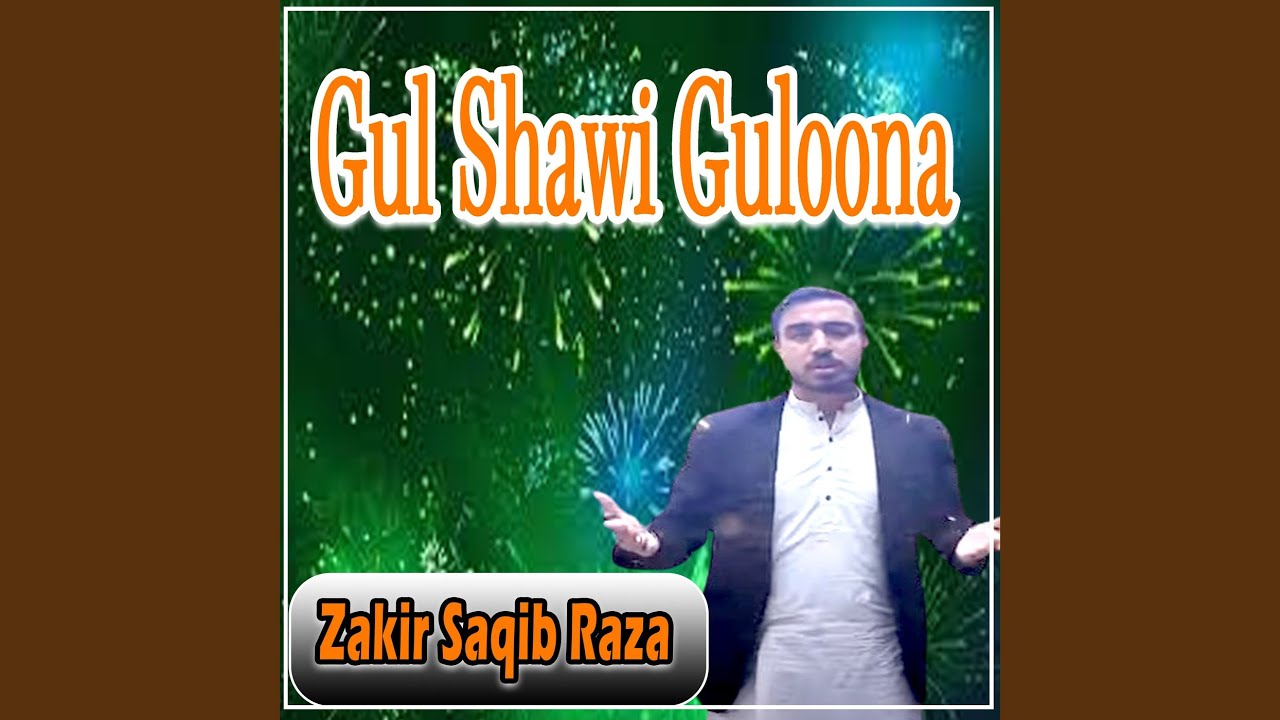 Gul Shawi Guloona - YouTube