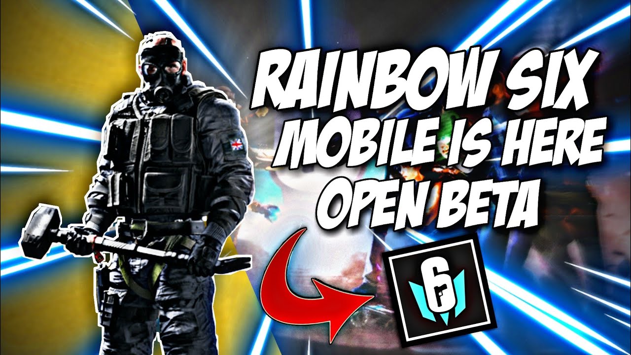 Rainbow Six Mobile Close Open Beta is Here | R6 Mobile - YouTube