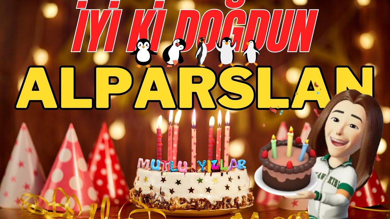 ALPARSLAN İyi ki doğdun - Alparslan İsme Özel Doğum Günü Şarkısı - YouTube