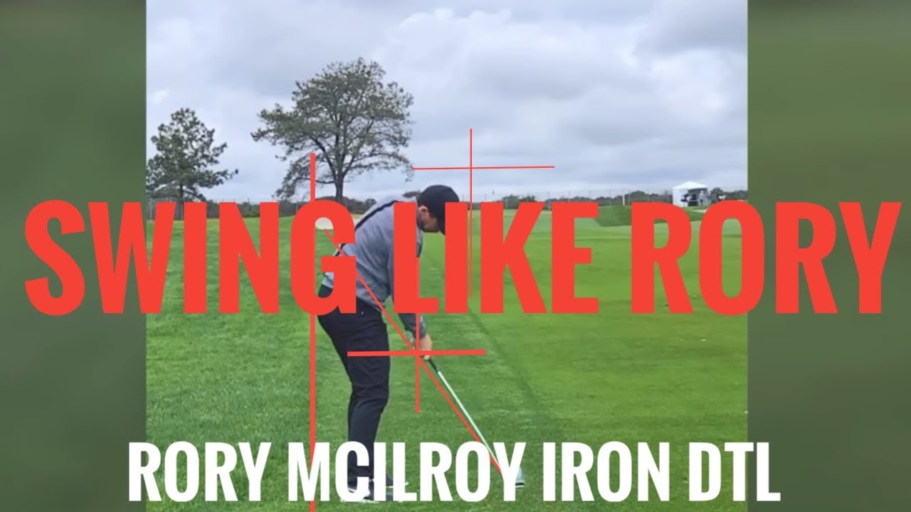 Learn how to SWING Iron LIKE RORY - RORY MCILROY IRON DTL SLOW MOTION ...