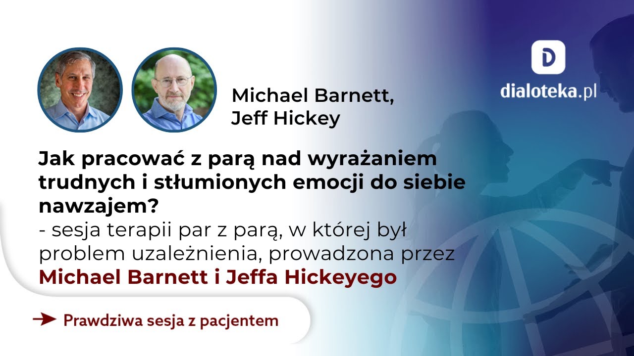 Jak pracować z parą nad wyrażaniem trudnych emocji do siebie nawzajem ...