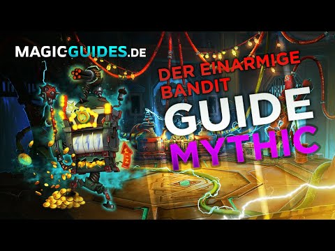 Guide: Der Einarmige Bandit (Mythisch) | Undermine / Lorenhall | WoW The War Within Season 2