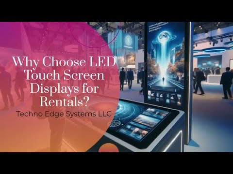 Why Choose LED Touch Screen Displays for Rentals? - YouTube
