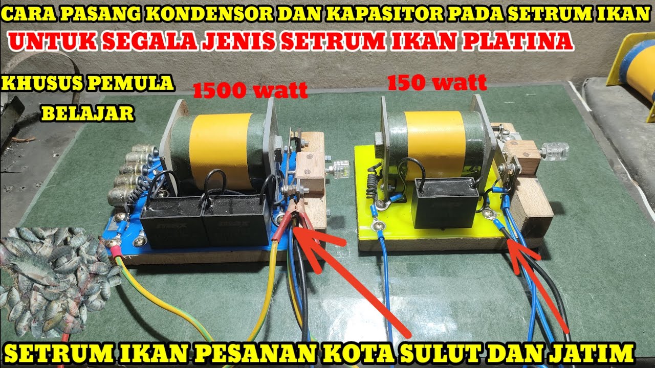 CARA PASANG KONDENSOR DAN KAPASITOR PADA SEMUA SETRUM IKAN PLATINA BAGI ...