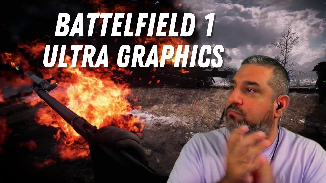 Playing Battlefield 1 On ULTRA GRAPHICS - YouTube