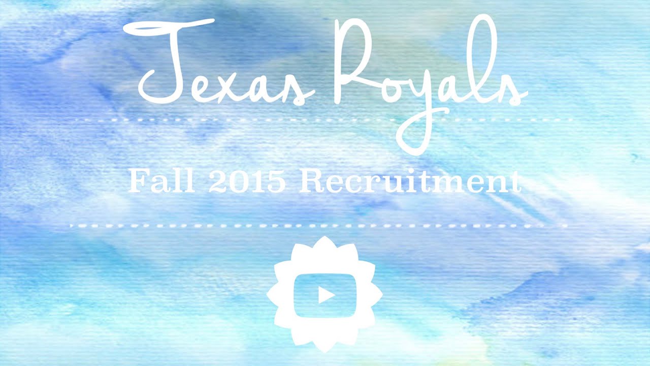 Texas Royals - Fall 2015 Recruitment - YouTube