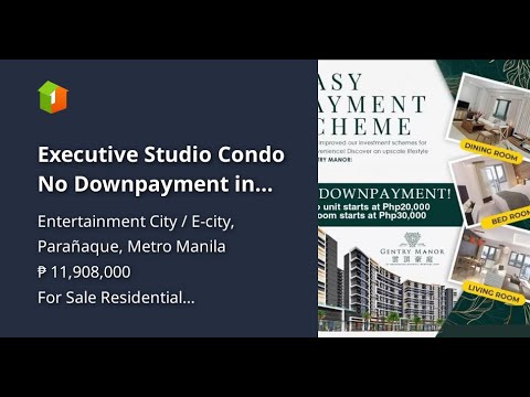 Executive Studio Condo No Downpayment in Entertainment City / E-city ...