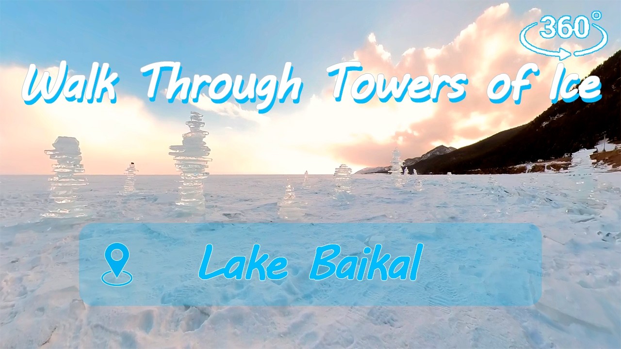 |360 video| VR Calm Walk Through Towers of Ice on Lake Baikal, Amazing ...