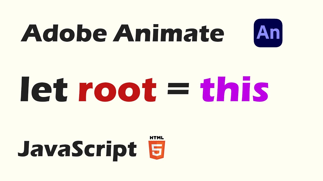 'THIS' in Adobe Animate JavaScript: let root = this - HTML5 - YouTube