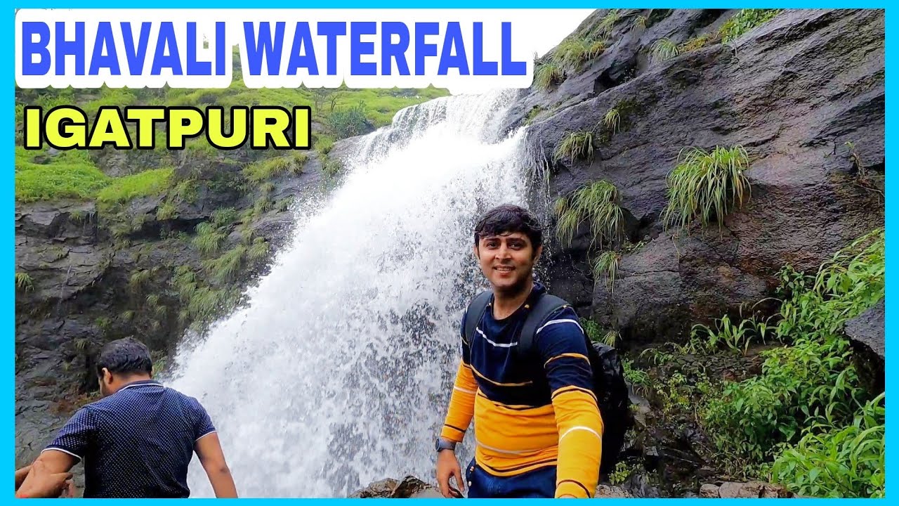Most Visited Waterfall of Igatpuri - Bhavali Waterfall - YouTube
