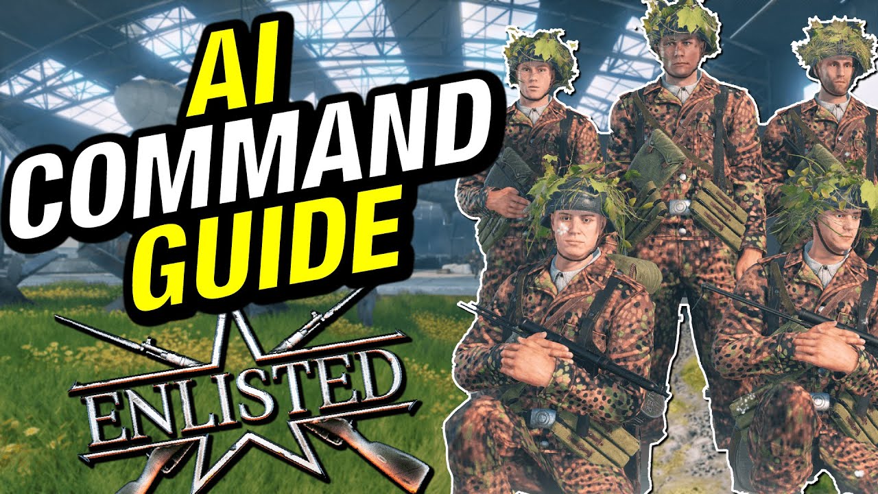 ENLISTED AI COMMAND GUIDE | How To Control Your AI Soldiers In Enlisted ...