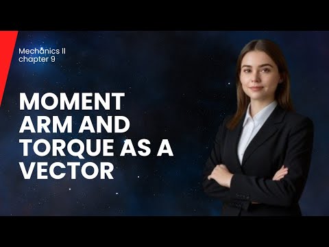 Mechanics ll chapter 9 || Rotational dynamics || topic moment arm and ...