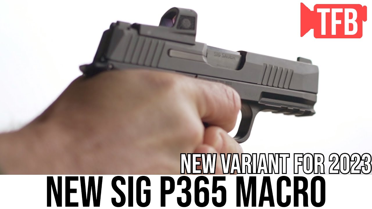 NEW Sig P365 Macro Variant - YouTube