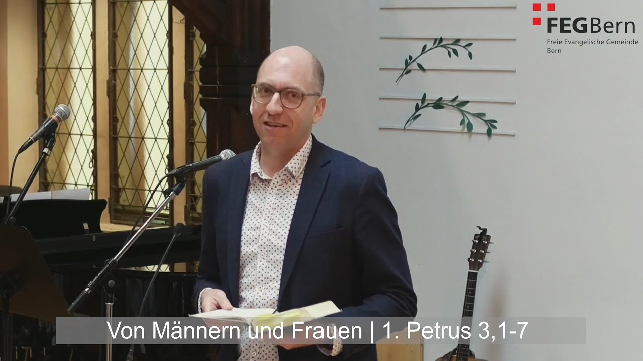 Von Männern und Frauen | Daniel Nydegger | 1. Petrus 3,1-7 - YouTube