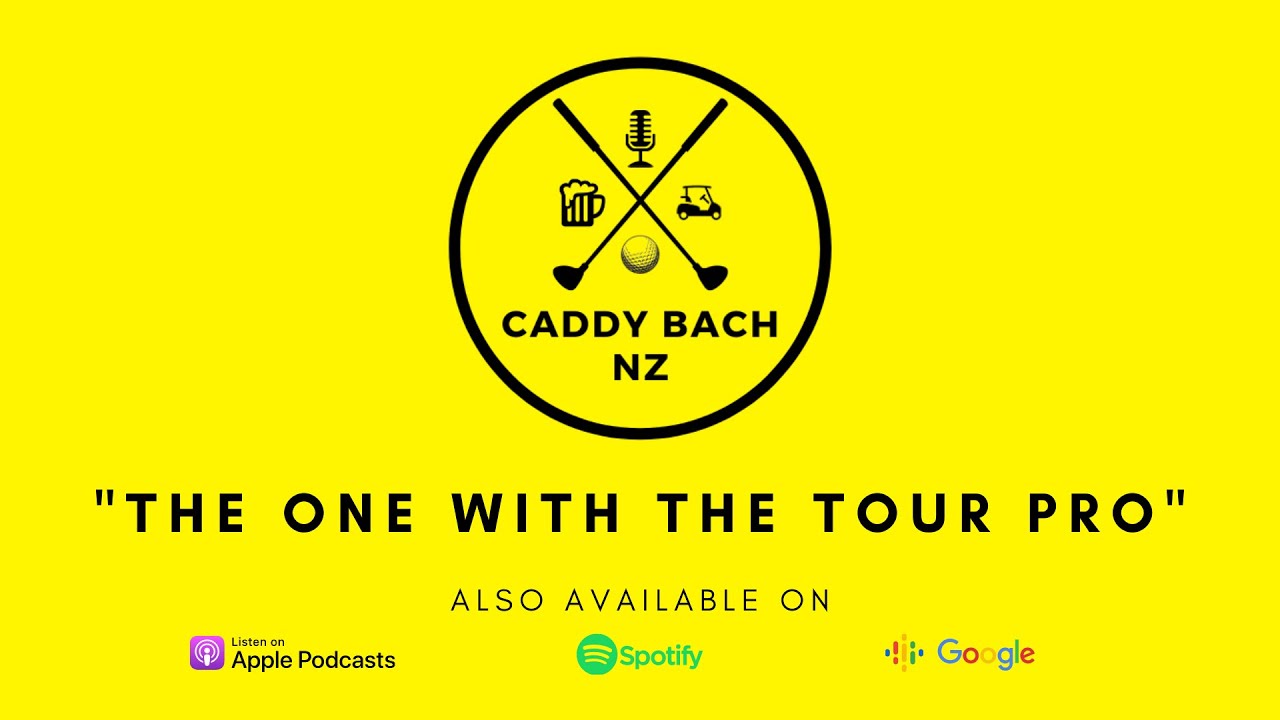 Caddy Bach NZ: Episode 10 - "The one with the Tour Pro" - YouTube