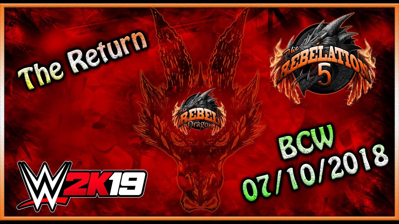 WWE 2k19 - Return of the Rebel Dragon 07/10/2018 - YouTube