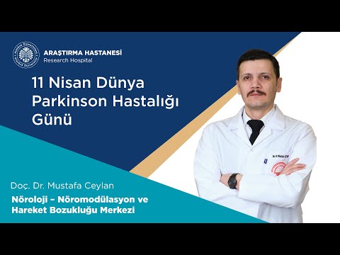 Parkinson Hastalığı - Doç. Dr. Mustafa CEYLAN