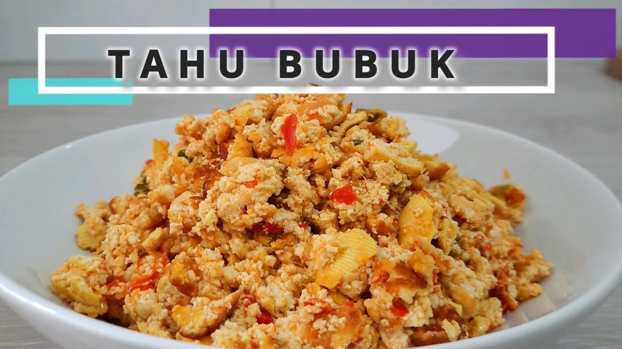 TAHU BUBUK ALA EMAK - EDISI RINDU MASAKAN EMAK DI BANDUNG - YouTube