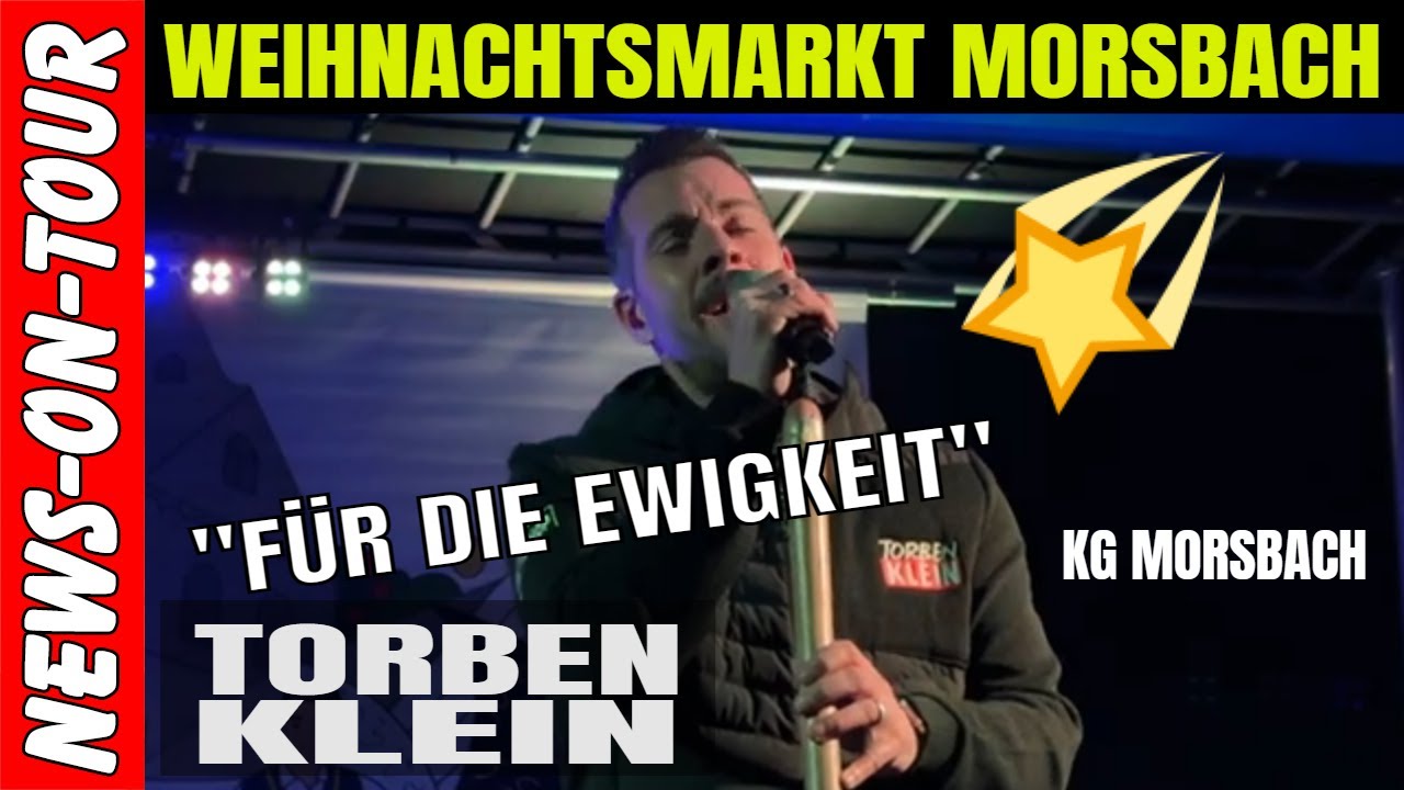 TORBEN KLEIN "Für die Ewigkeit" Weihnachtsmarkt Mueschbech Sa. 26.11. ...