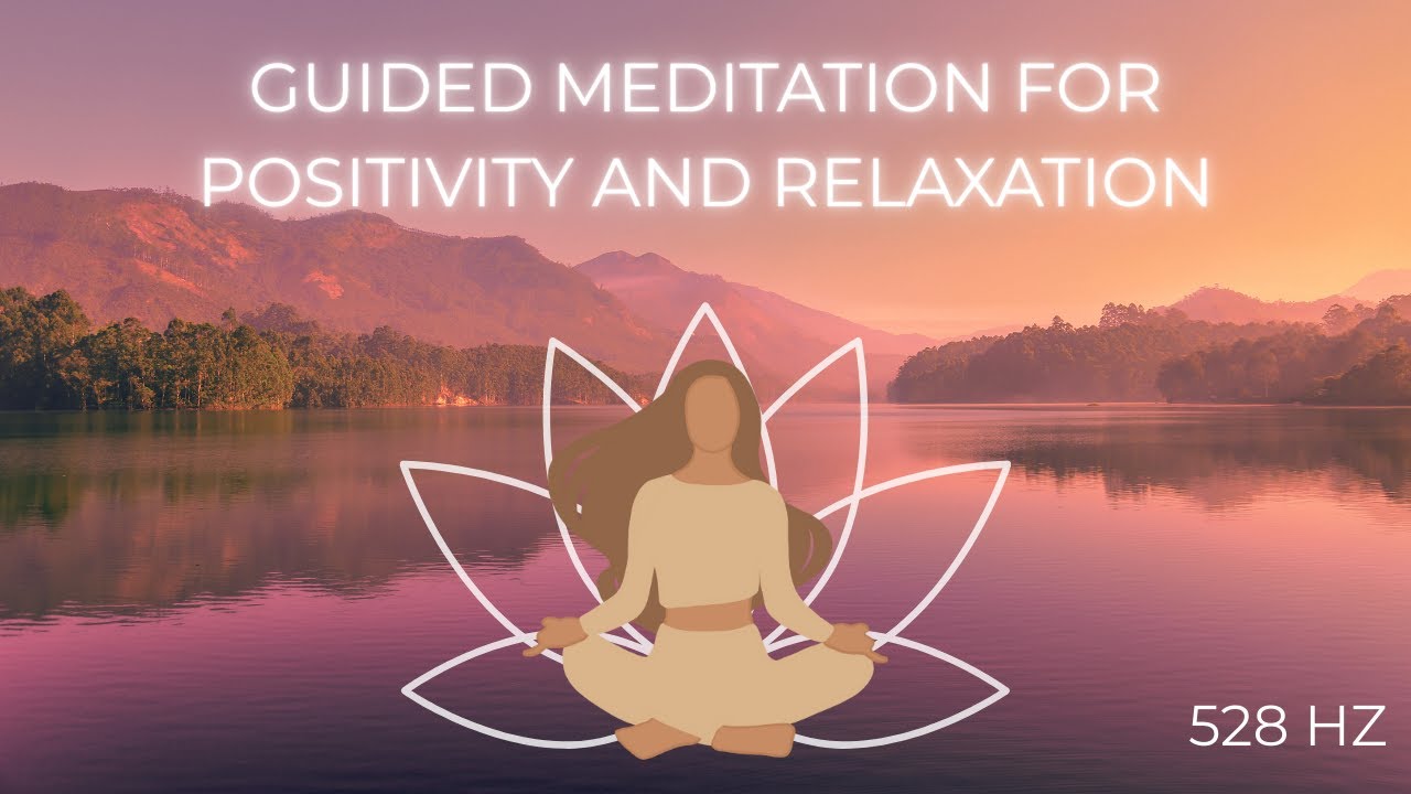 guided meditation for positivity and relaxation | start your day with ...