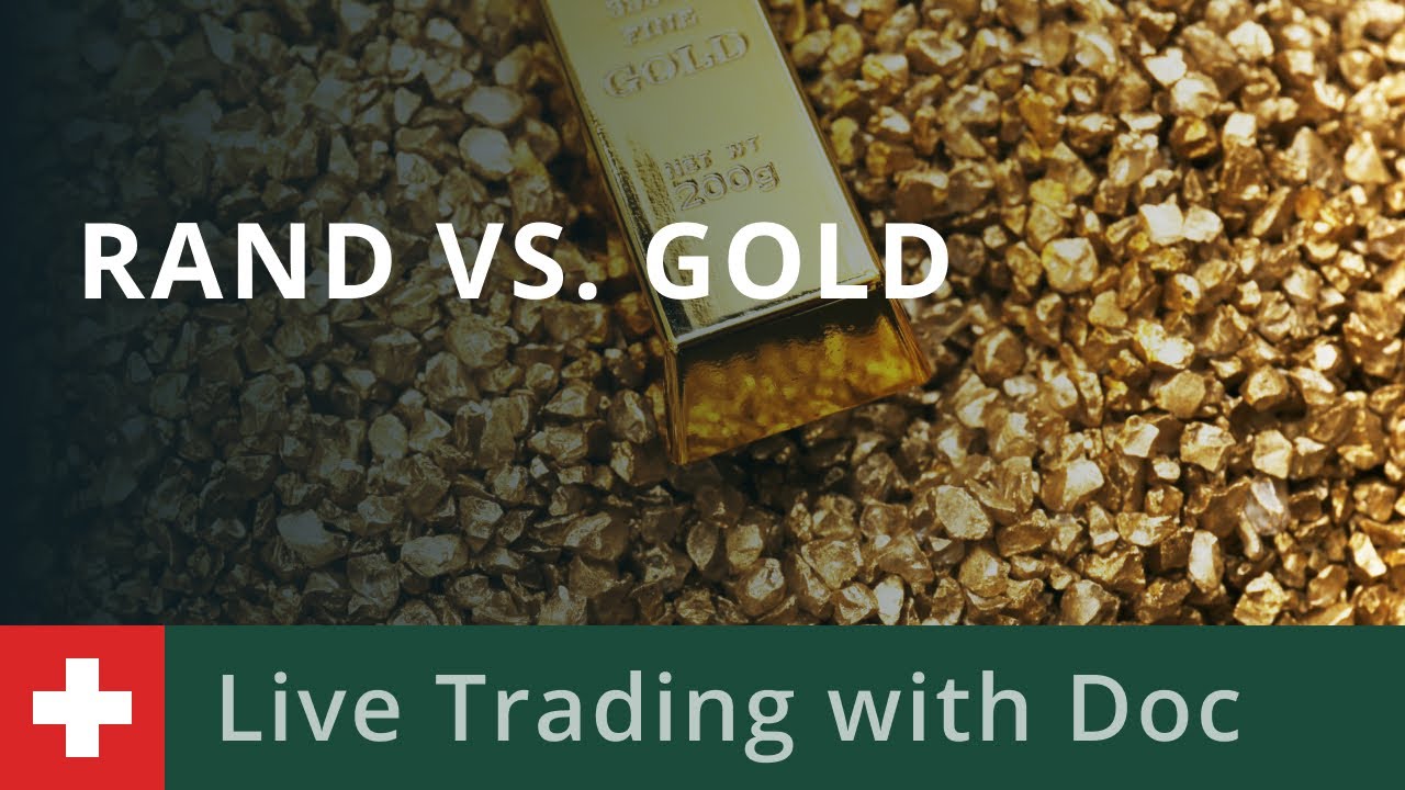 Trading with Doc 20/05 - Rand vs. Gold - YouTube