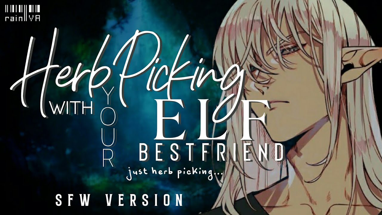 Herb Picking With Your Elf Bestfriend || [M4M] rain VA - YouTube