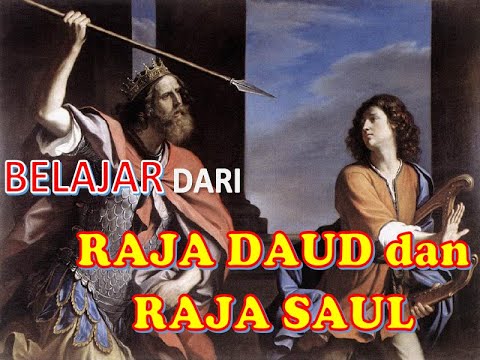 Belajar dari Raja Daud dan Raja Saul - YouTube