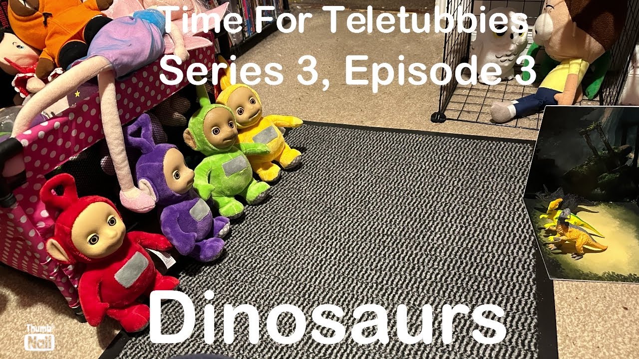 Time for Teletubbies (Series 3, Episode 3) Dinosaurs (28) - YouTube