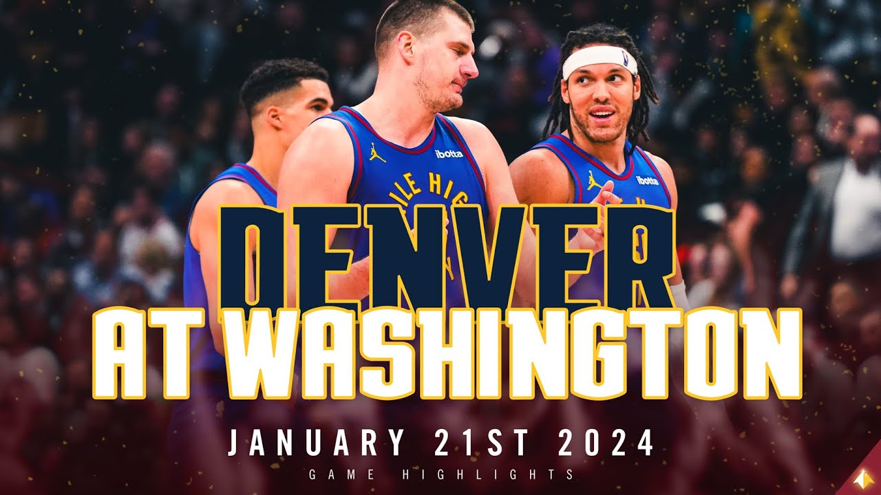 Denver Nuggets vs. Washington Wizards Full Game Highlights 🎥 - YouTube