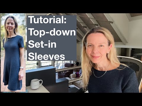 Top-Down Set-In Sleeves Tutorial - Modifying the Milly Dress - Shaped sleeve cap - Mostly Knitting